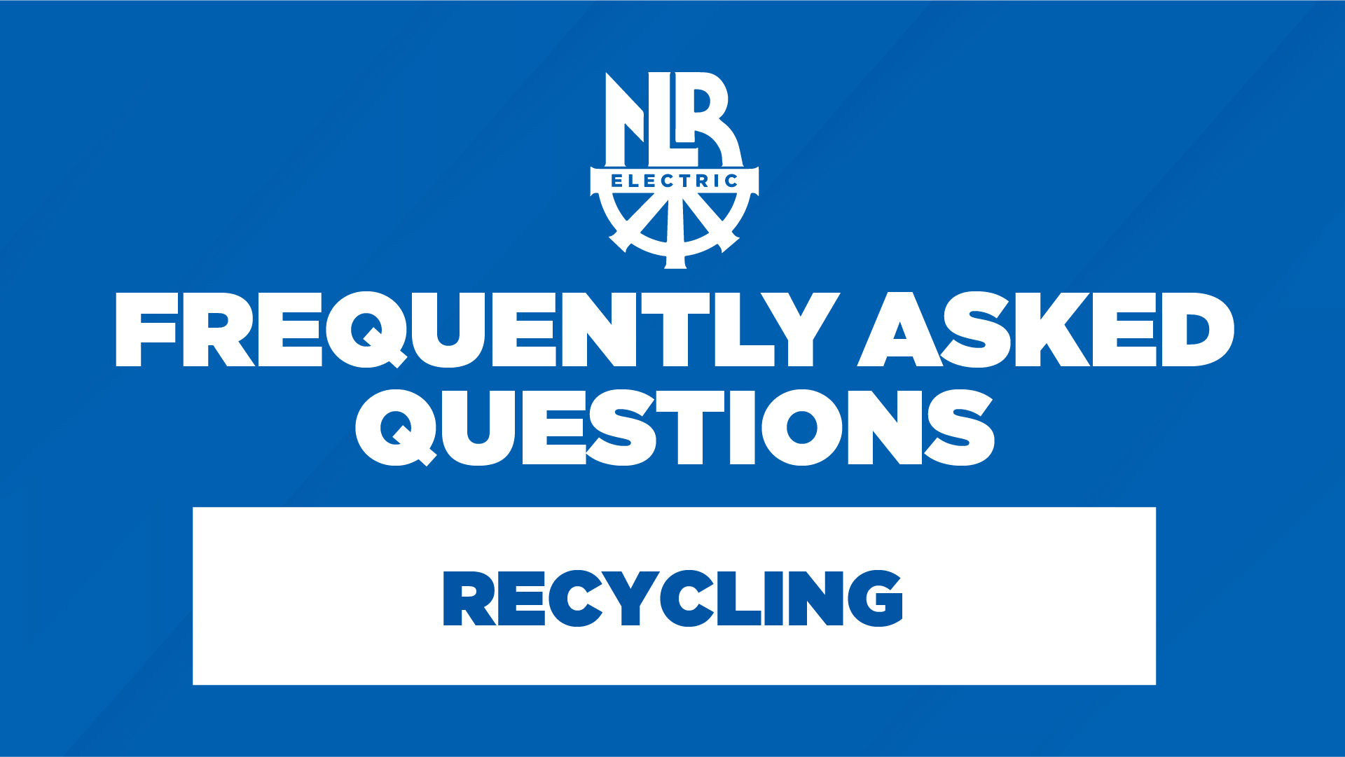Recycling FAQ - North Little Rock Electric